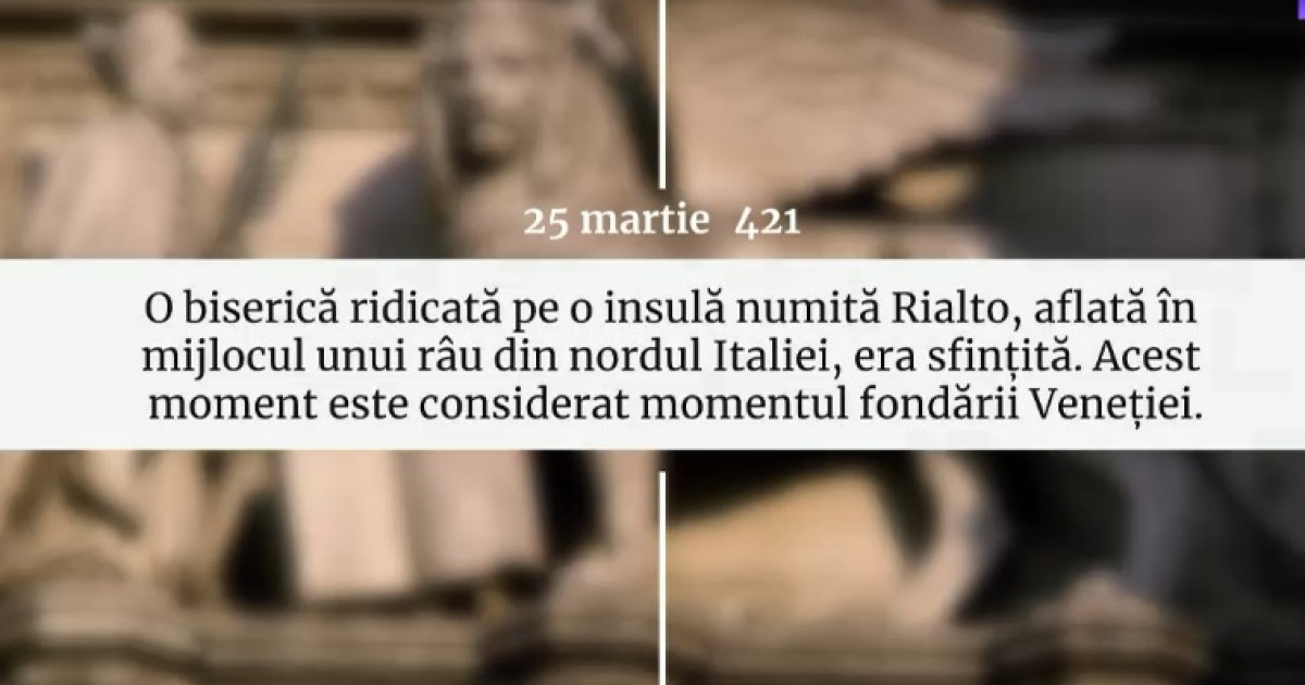 Digistoria – cele mai importante evenimente petrecute în 25 martie | Digi24
