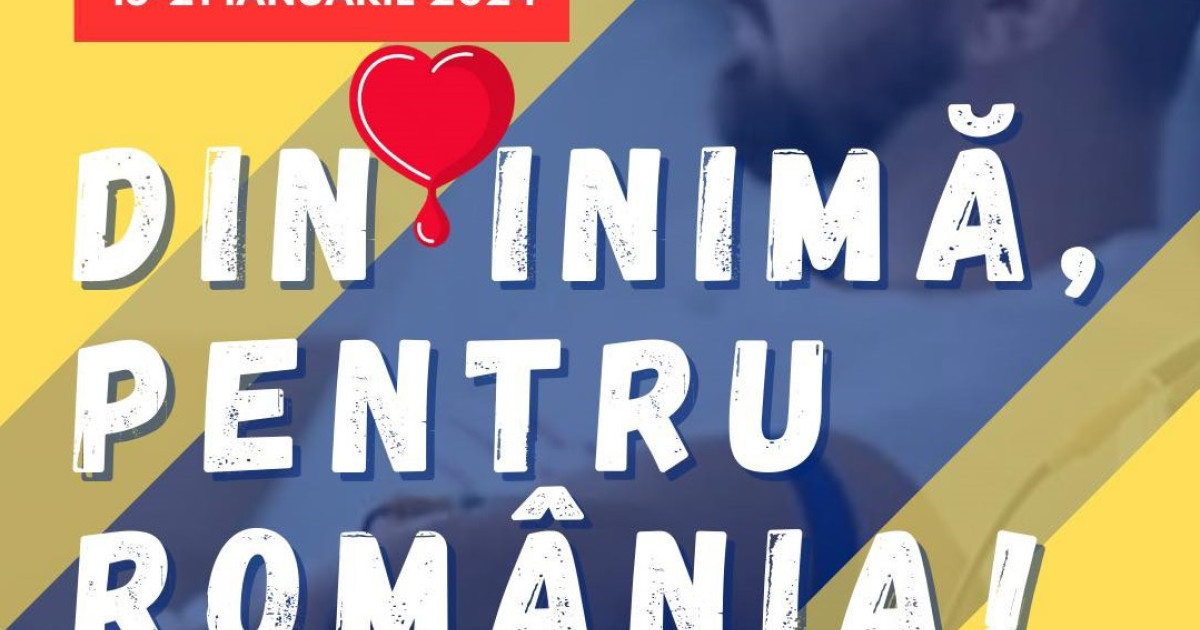 „Din inimă, pentru România”: Campania de donare de sânge a tineretului ...