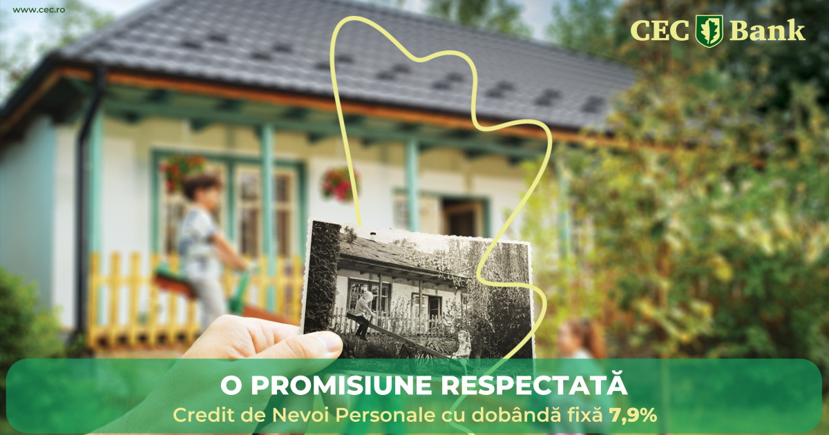 (P) CEC Bank oferă credite de nevoi personale cu dobândă fixă de 7,90% ...