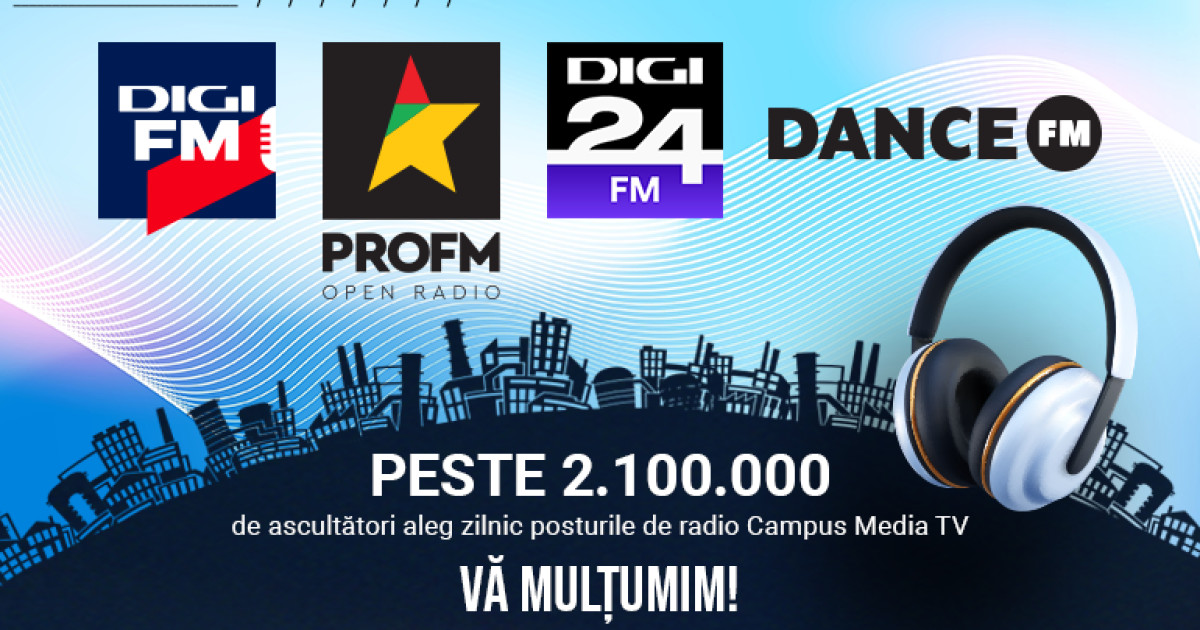 Campus Media TV câștigă tot mai mult teren în preferințele ascultătorilor: Digi FM, cea mai mare ...