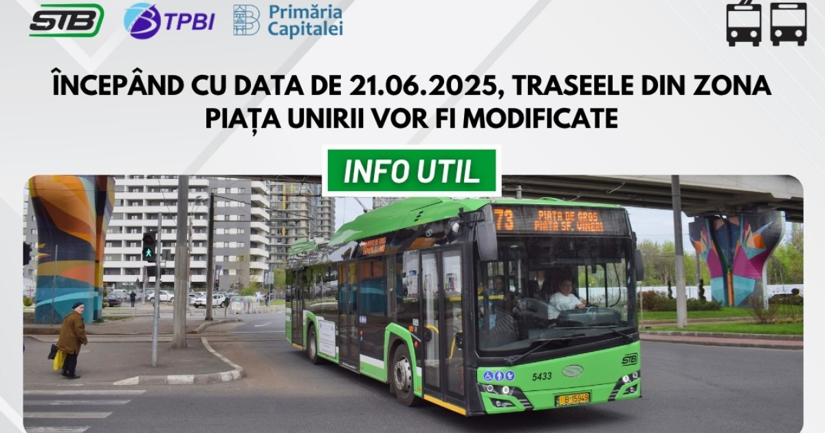 Mai multe trasee ale STB se modifică începând de sâmbătă, în zona Piața Unirii, în Capitală | Digi24