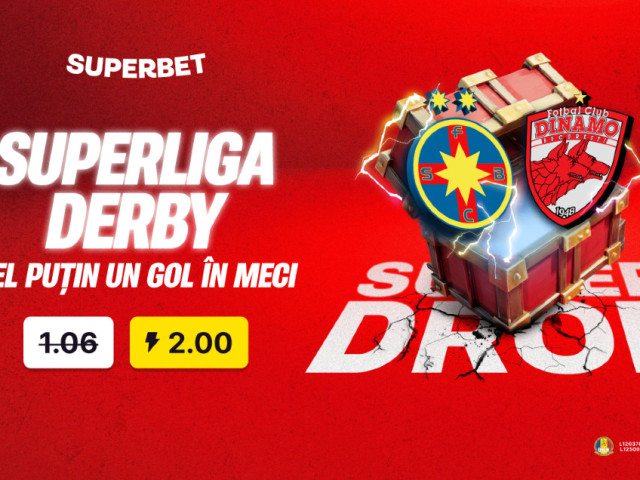 (P) Super Drop marca Superbet la Marele Derby: cotă 2.00 pentru un gol ...